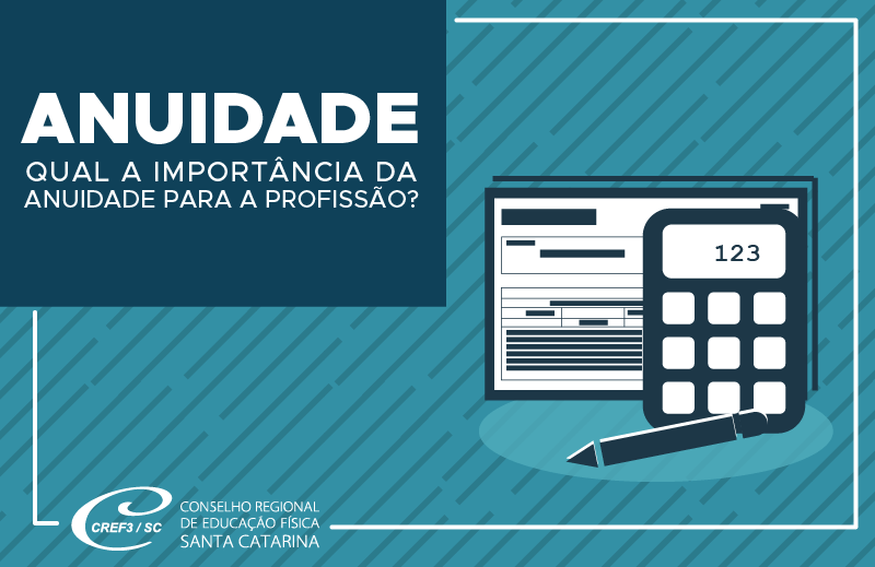 Anuidade: qual a importância para a profissão? - CREF3/SC - Conselho ...